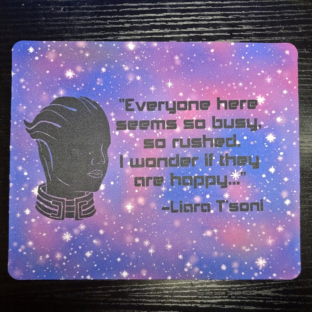 Liara Quote Mass Effect Mouse Pad - Etsy