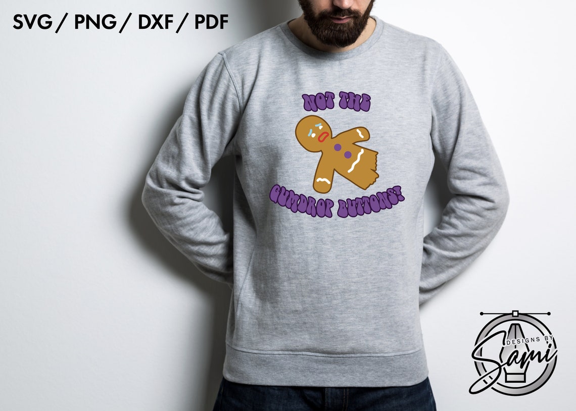 Not the Gumdrop Buttons Svg, Png. Dxf, Pdf Files | Shrek Svg | Gingy ...