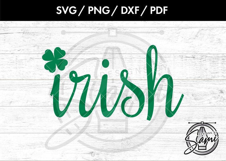 Irish Svg, Png, Dxf, Pdf Files Ireland Svg Shamrock Svg St Pattys Svg T ...