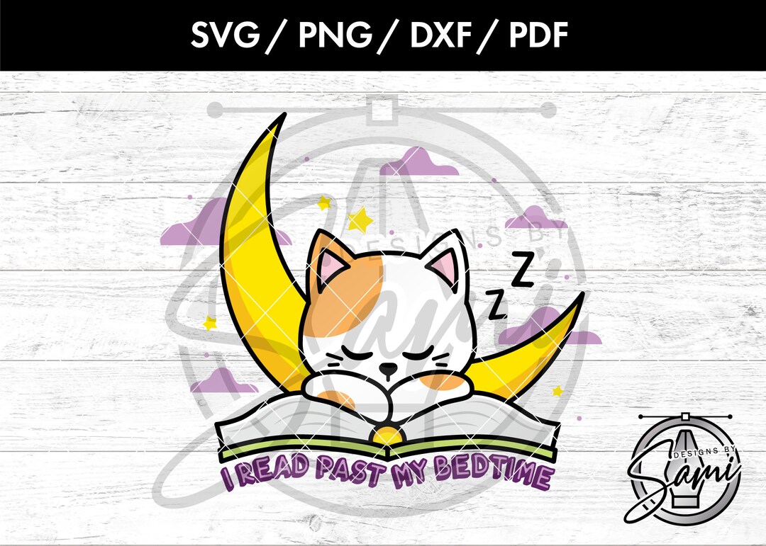 I Read Past My Bedtime Svg, Png, Dxf, Pdf | Booktok | Bookish | Book ...