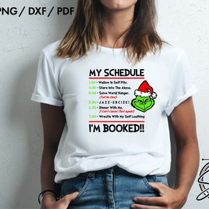 The Grinch's Schedule Svg, Png. Dxf, Pdf Files | Christmas Svg | How ...