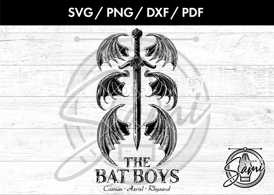 The Bat Boys Svg, Png, Dxf, Pdf| ACOTAR | Sarah J Maas | SJM | Booktok ...