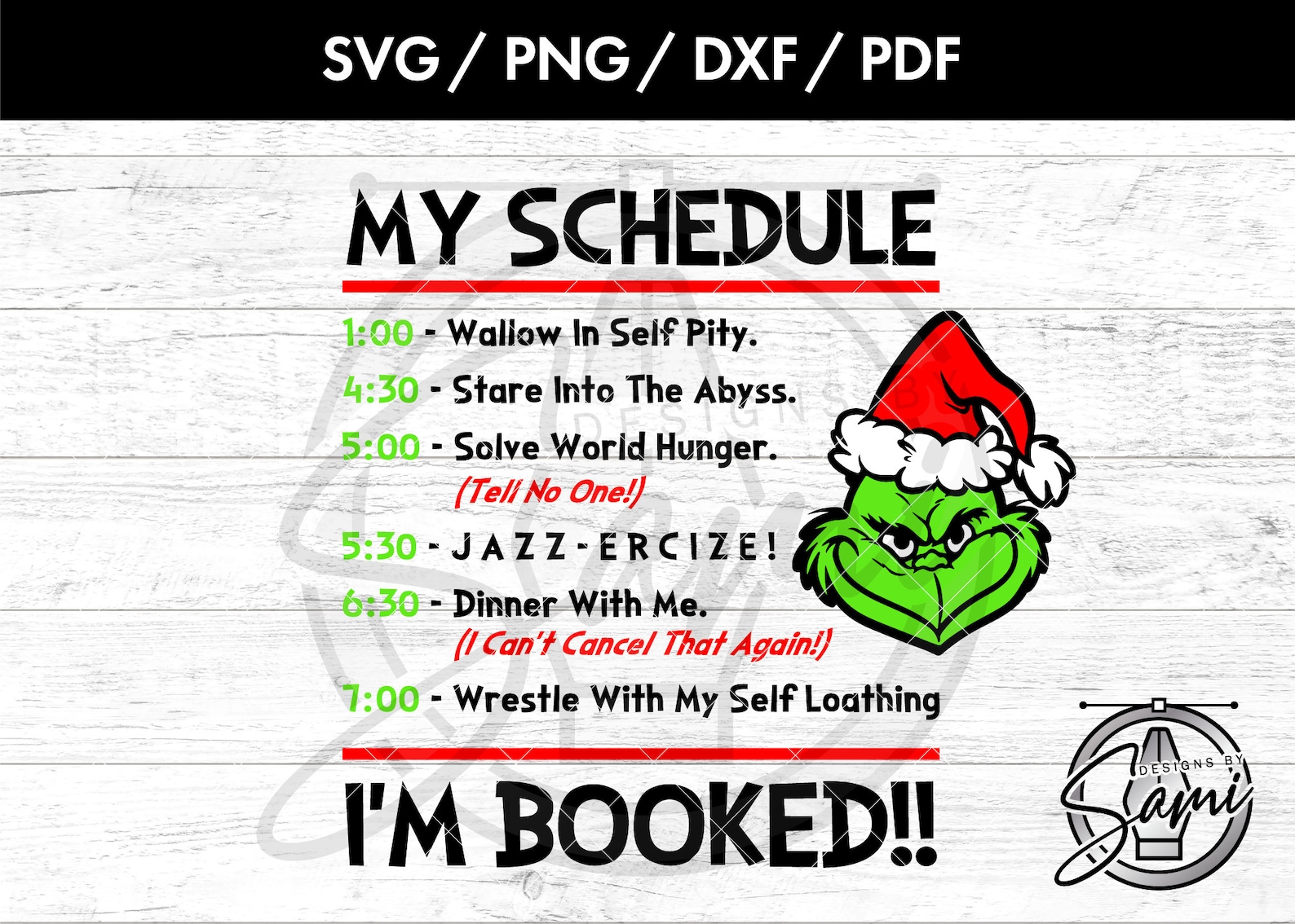 The Grinch's Schedule Svg, Png. Dxf, Pdf Files | Christmas Svg | How ...