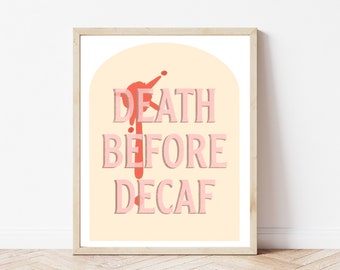 Death Before Decaf Wall Art Digital Print - Etsy