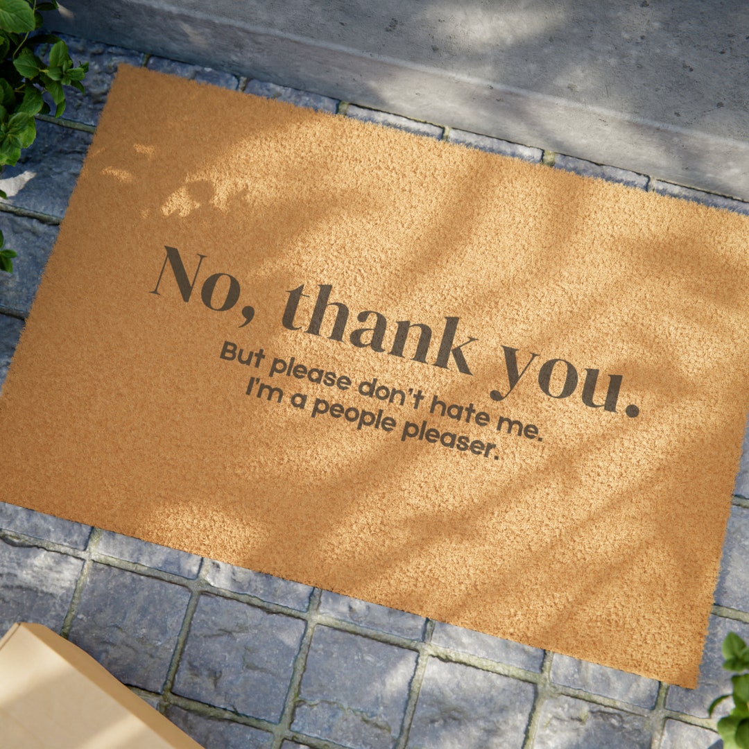 No, Thank You Doormat, 24 X 16 People Pleaser Doormat - Etsy