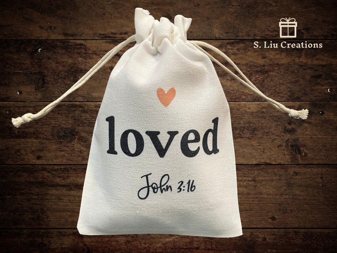 John 3:16 Loved Bag, Bible Verse Bag, Bags for Communion, Bags for ...