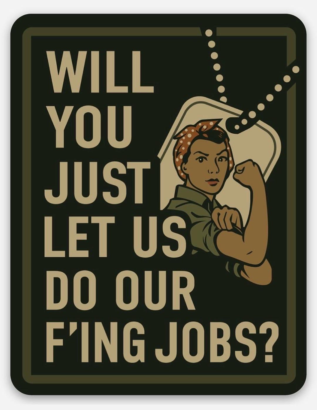 Rosie Riviter: Let Us Do Our Job Sticker (pack of 4) - Etsy