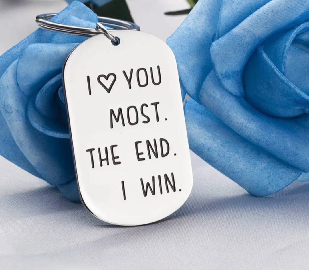 I Love You MOST the End I WIN Couple Keychain Gift for Him, for Her ...