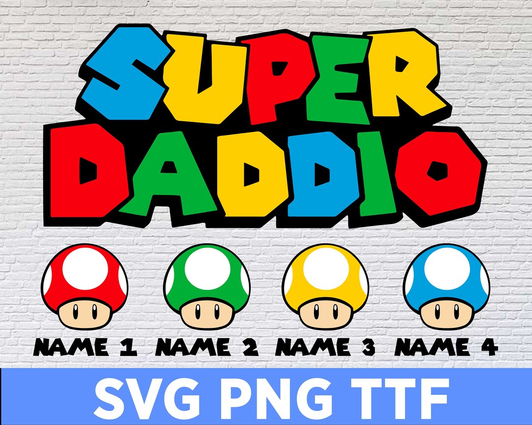 Super Daddio Svg Png Ttf Customizable Personalized Mario Font - Etsy UK