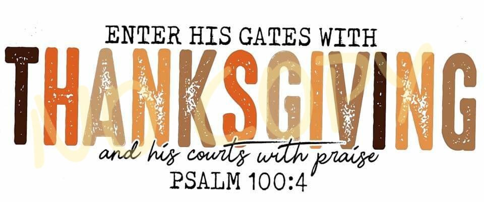 Enter His Gates With THANKSGIVING and His Courts With Praise Shirt ...