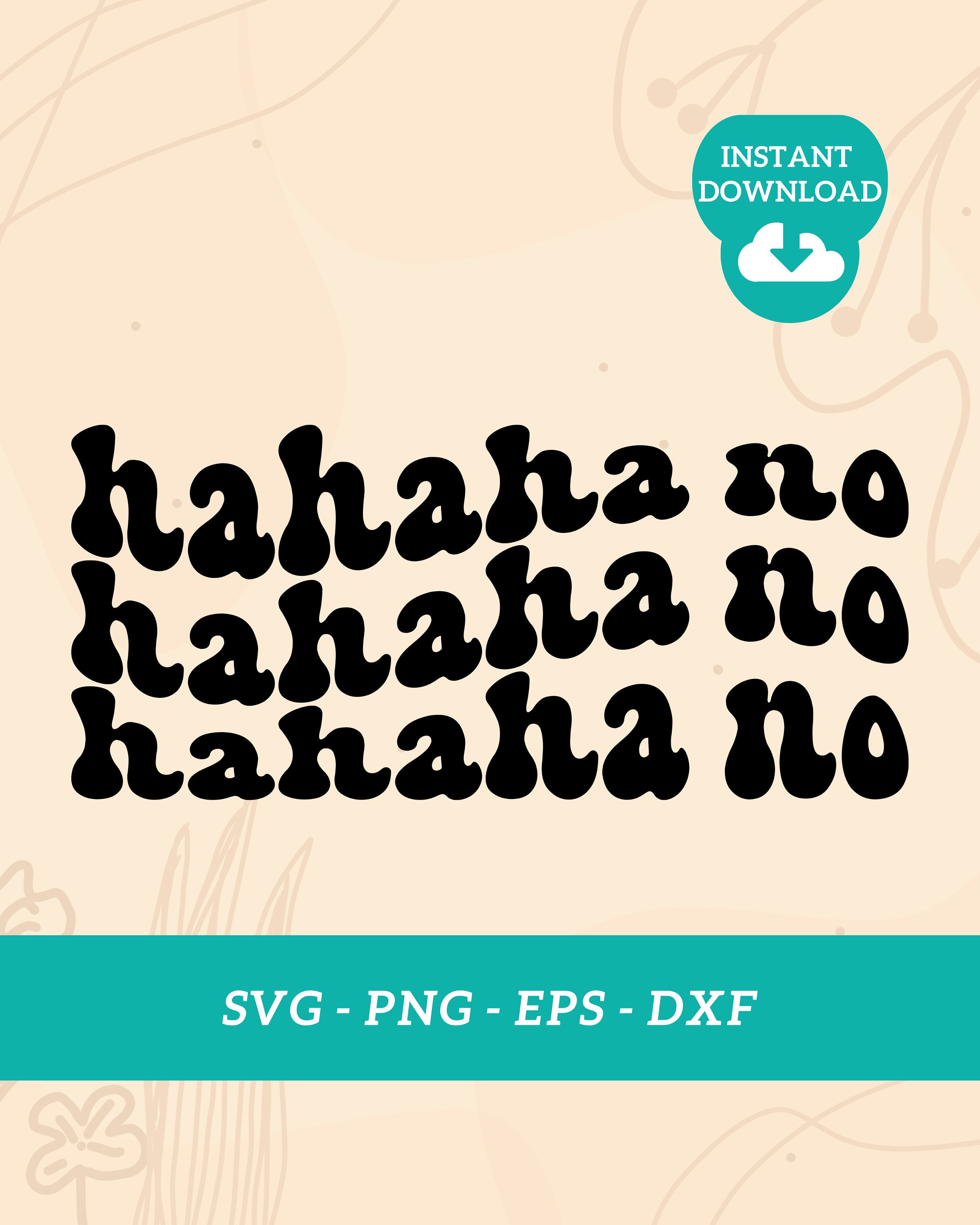 Hahahah No Sarcastic Groovy Svg Design,digital Download Hahaha Funny ...