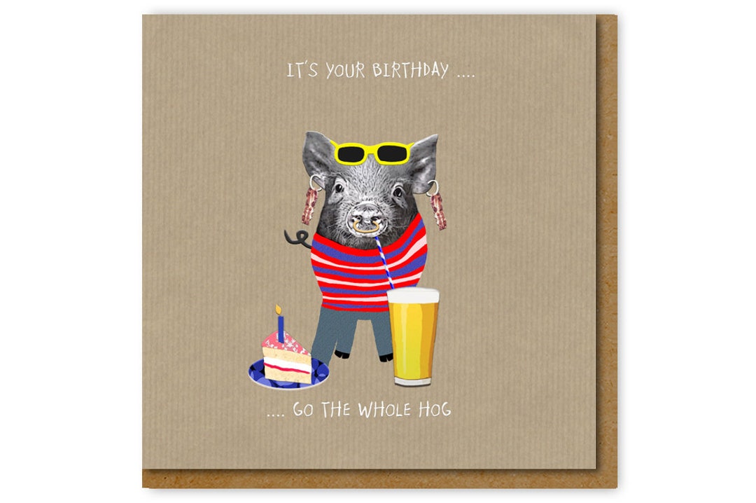 Funny Birthday Card for Him, Go the Whole Hog Birthday Card - Etsy
