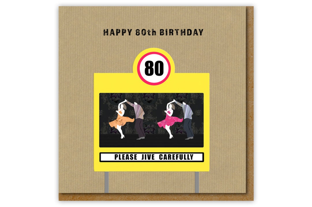 Funny Age 80 Card, Happy 80th Birthday, Please Jive Carefully - Etsy