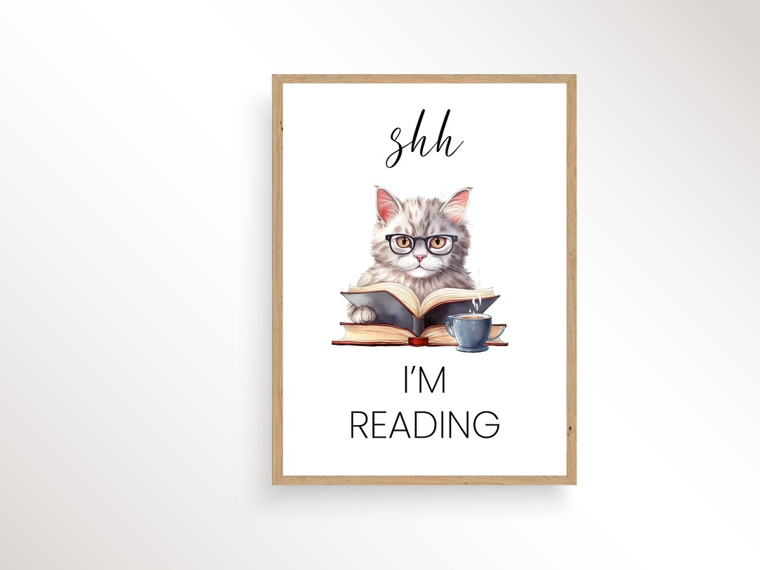 Shh I'm Reading, Reading Poster, Reading Prints, Reading Printable ...