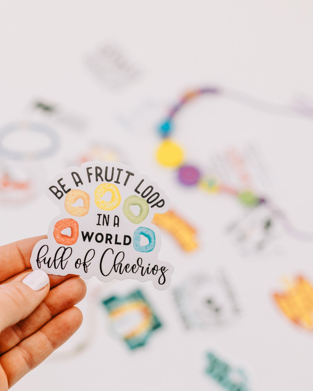 Be a Froot Loop in a World Full of Cheerios Vinyl Sticker - Etsy