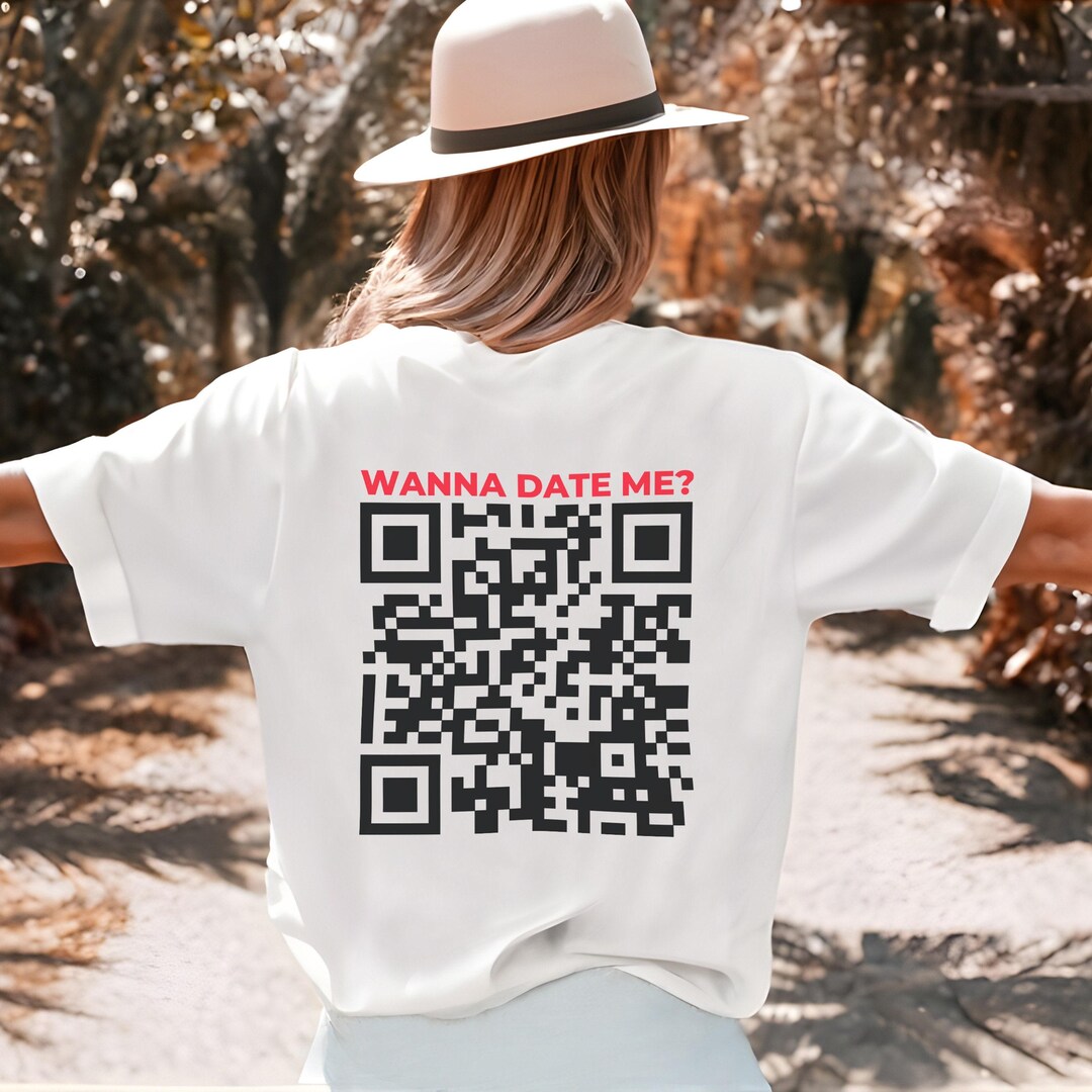 Scan Me for a Date | Personalized QR Code Shirt | Unique Funny Gift for ...