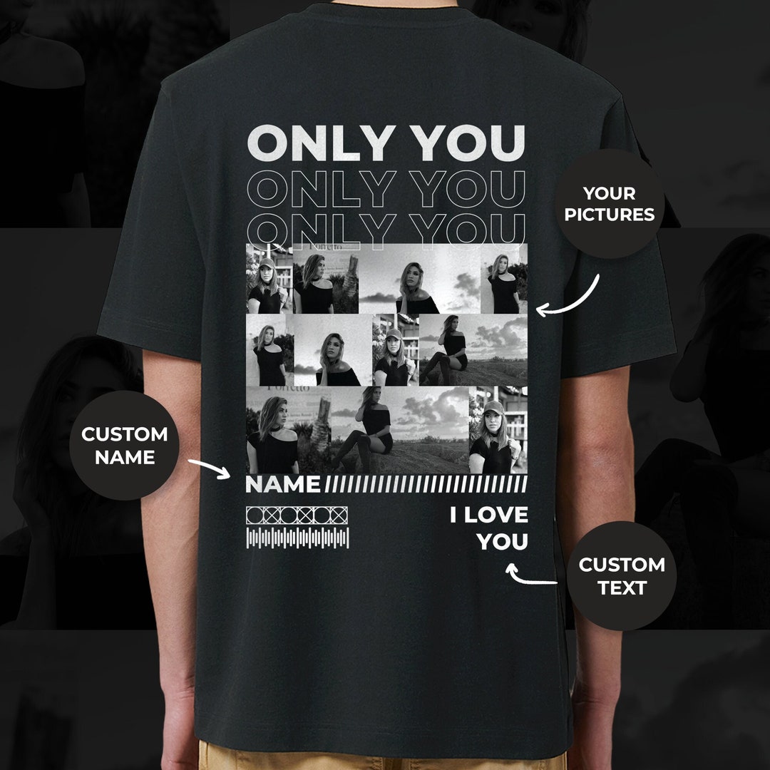 Custom Only You T-shirt CUSTOM Only You Hoodie Here Vintage Graphic 90s ...