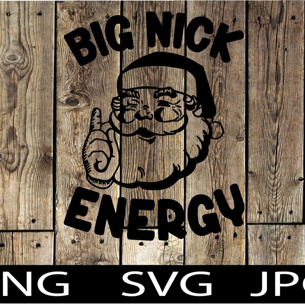 Big Nick Energy Svg - Etsy