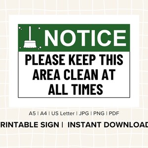 Printable Notice, Keep This Area Clean, Poster, Reminder, PDF, PNG, JPG ...