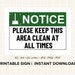 Printable Notice, Keep This Area Clean, Poster, Reminder, PDF, PNG, JPG ...