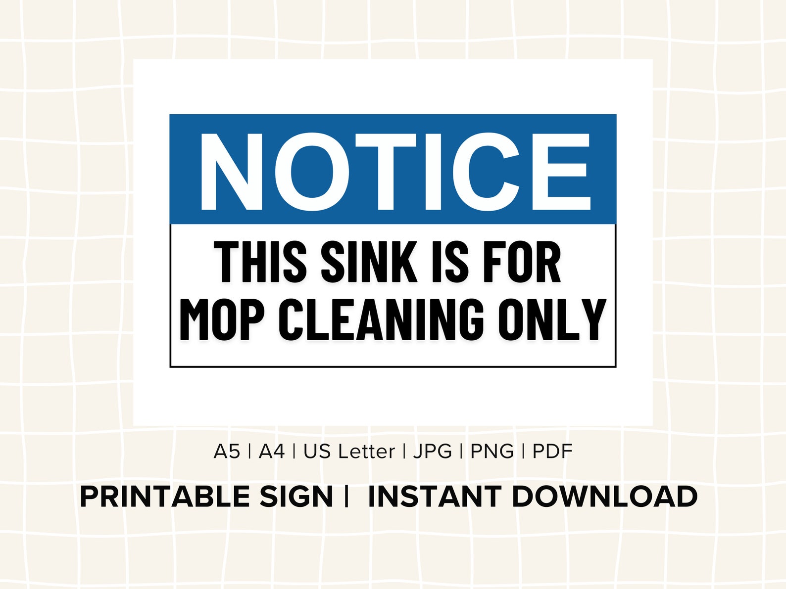 Printable Notice, Mop Cleaning Sink Only, Instant Download, Public ...
