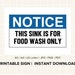 Printable Notice, Food Wash Sink Only, Instant Download, Public Spaces ...