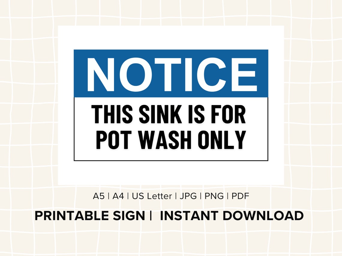 Printable Notice, Pot Wash Sink Only, Instant Download, Public Spaces ...