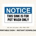 Printable Notice, Pot Wash Sink Only, Instant Download, Public Spaces ...