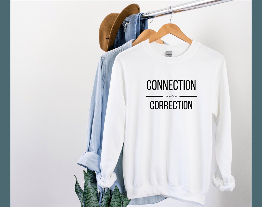 Connection Over Correction Crewneck Behavior Support - Etsy