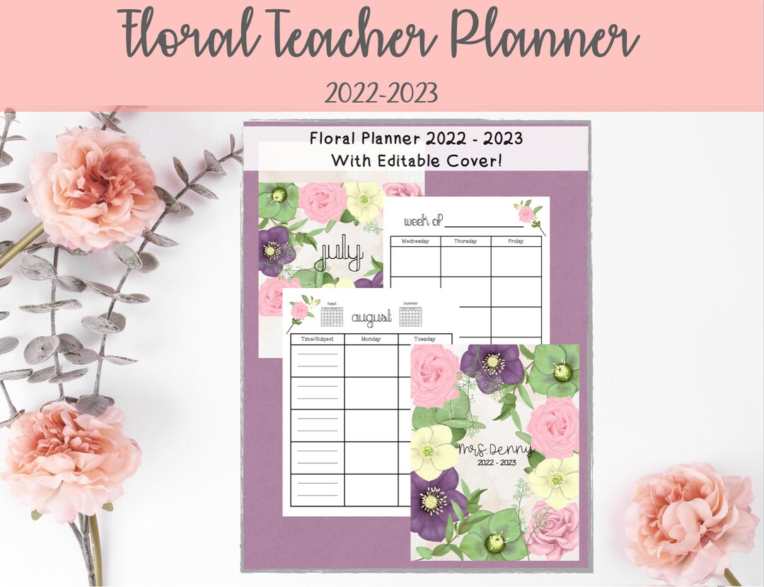 Floral Planner 2022 - 2023 for Teachers or Homeschool | Editable Front ...
