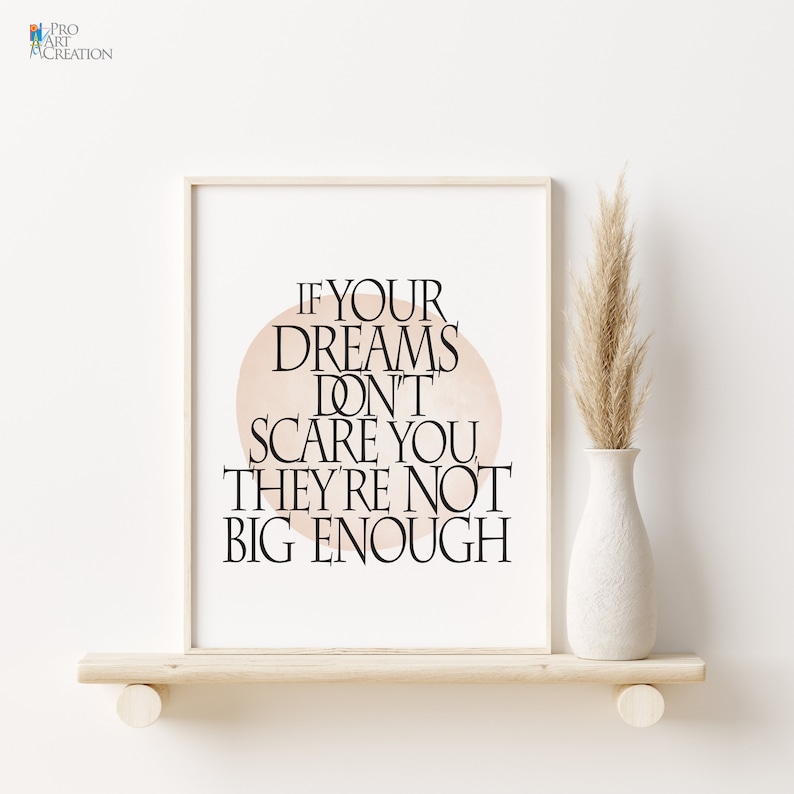 If Your Dreams Don’t Scare You, They’re Not Big Enough, Inspirational ...