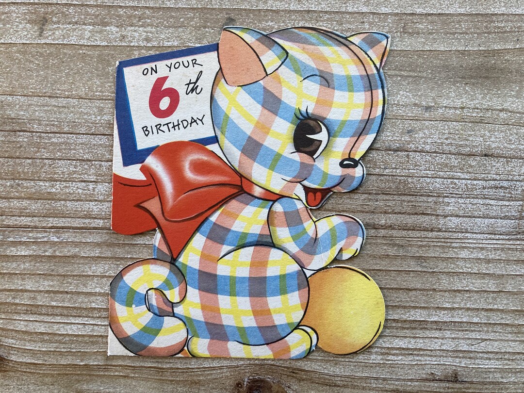 On Your 6th Birthday * Plaid Cat Doll With Ball * Diecut * Vintage Card ...
