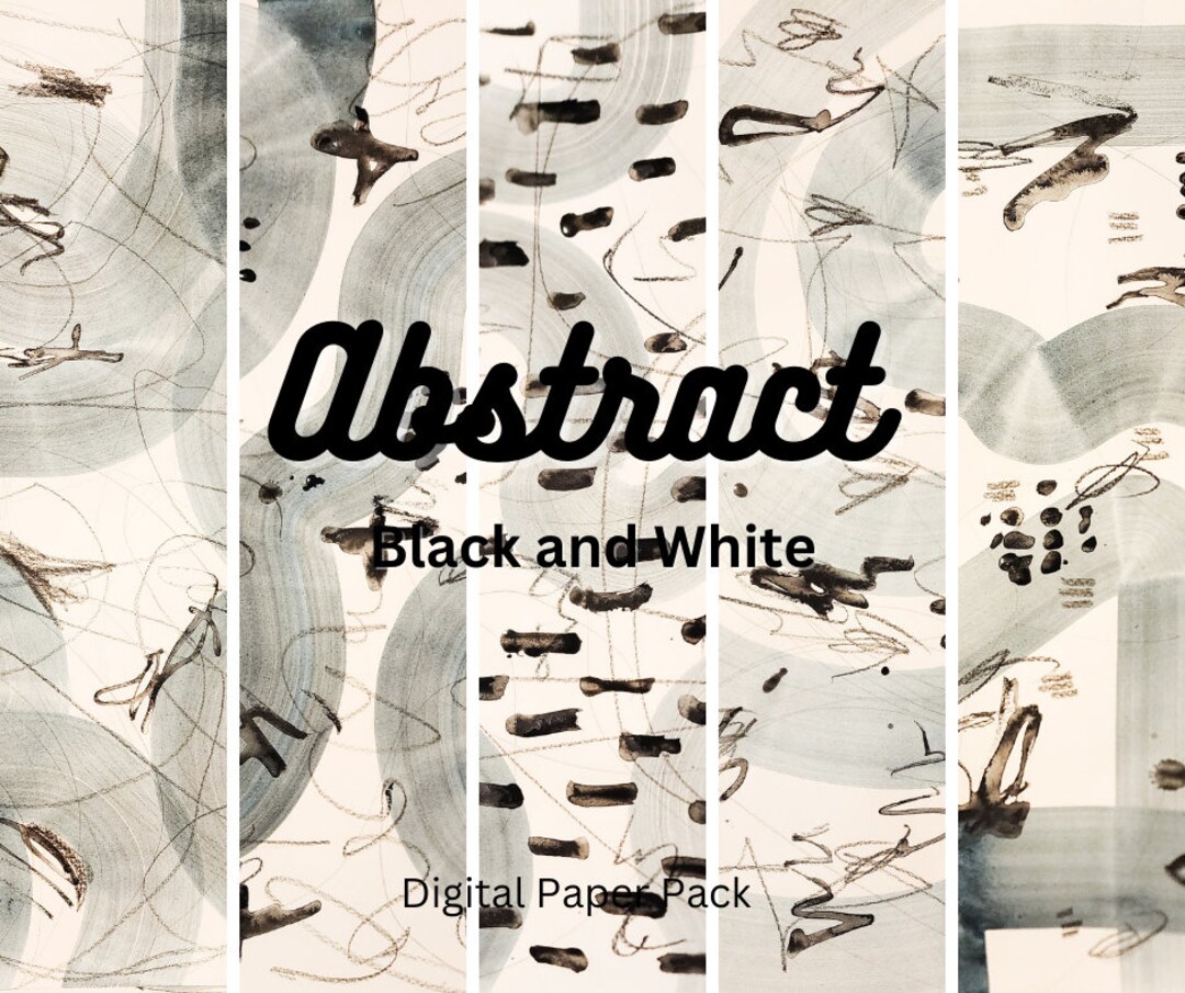 Digital Paper Pack --made With[original Art]/black and White Abstract ...