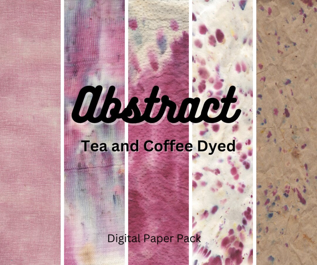 Digital Paper Pack --made With[original Art]/coffee and Tea Dyed ...