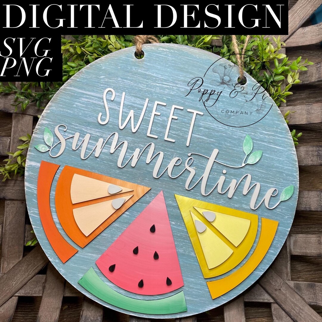 Sweet Summertime Sign Digital Design SVG PNG Glowforge Laser Cut File ...