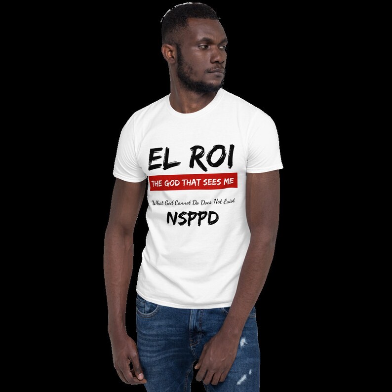 EL ROI the God That Sees Me, What God Cannot Do Does Not Exist, NSPPD ...