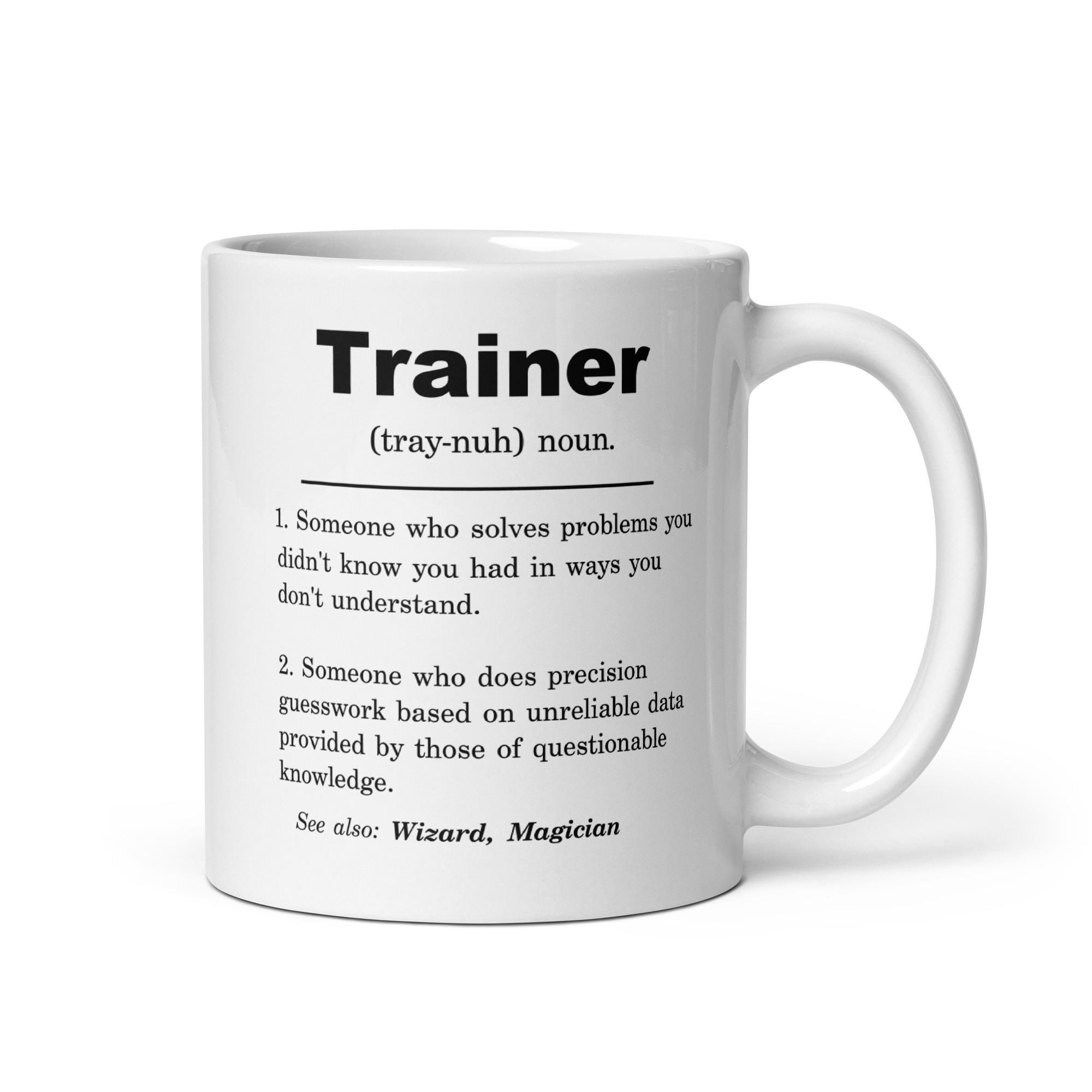 Trainer, Trainer Mug, Trainer Gift, Trainer Appreciation Gift, Trainer ...