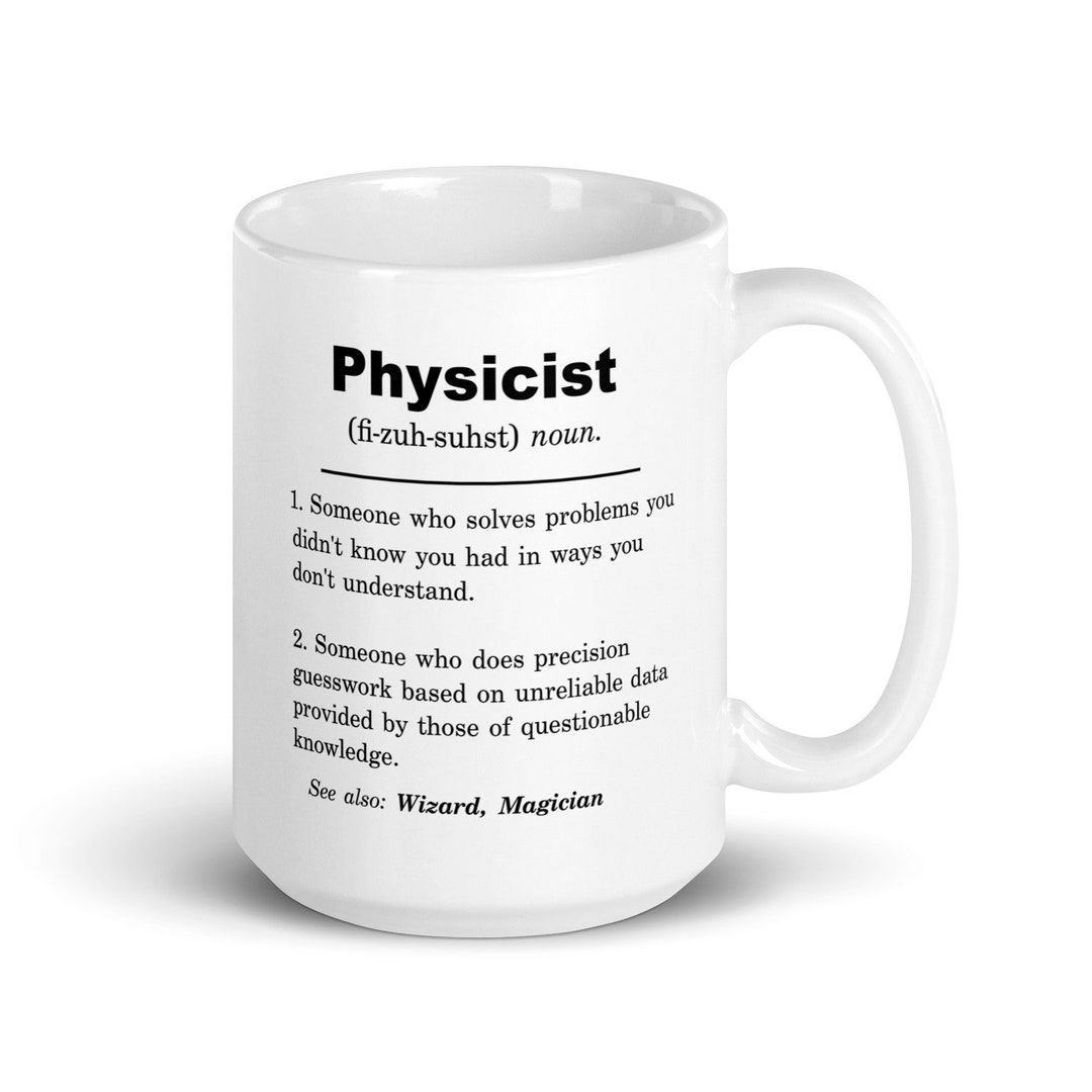 Physicist, Physicist Gifts, Physicist Definition Mug, Future Physicist ...