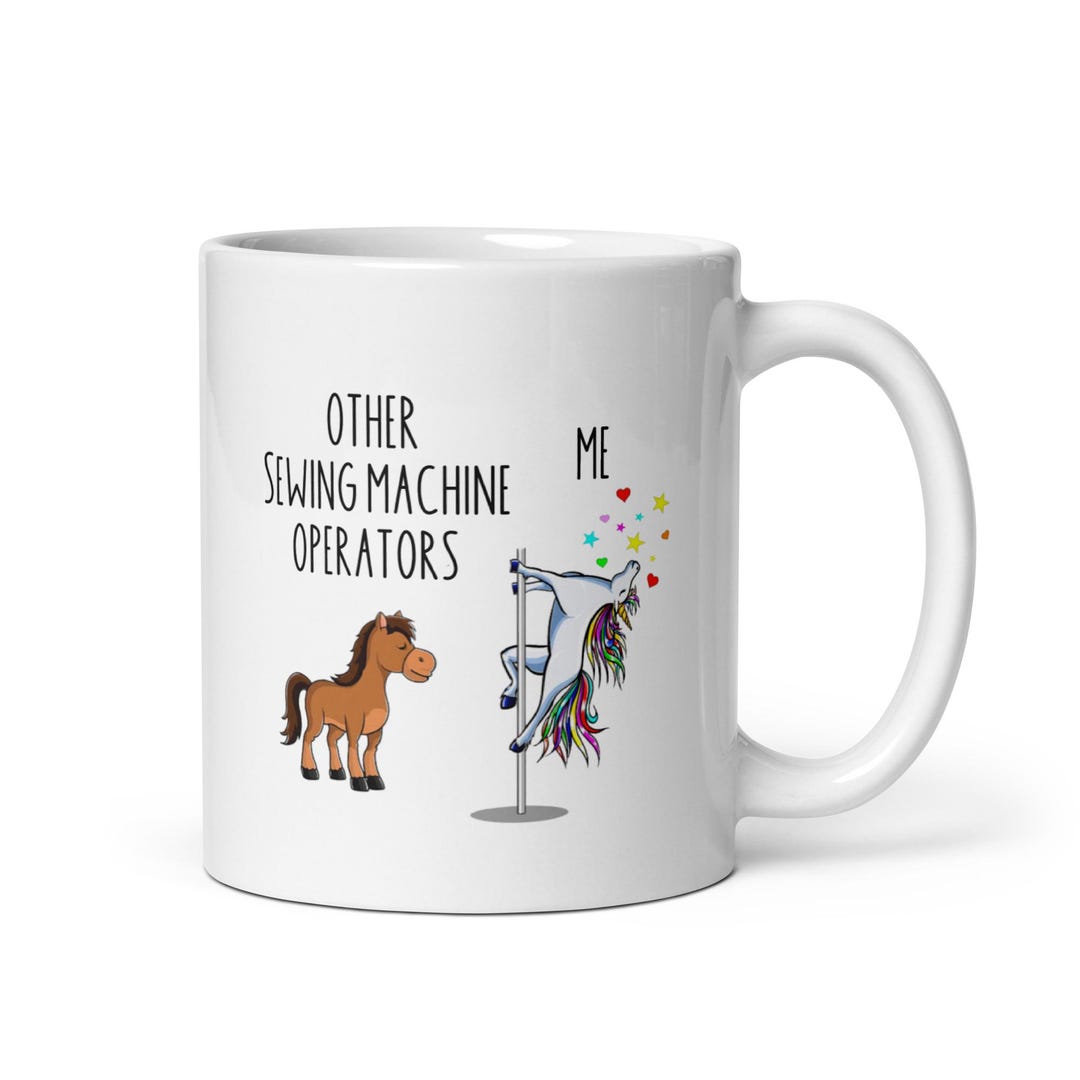 Sewing Machine Operator Mug, Sewing Machine Operator Gift, Sewing ...