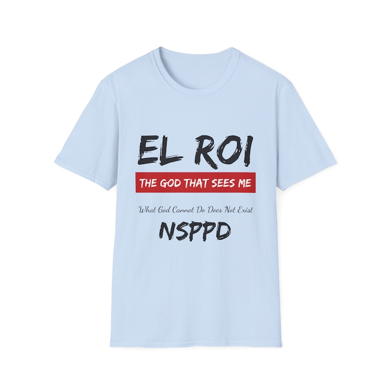 EL ROI the God That Sees Me, What God Cannot Do Does Not Exist, NSPPD ...