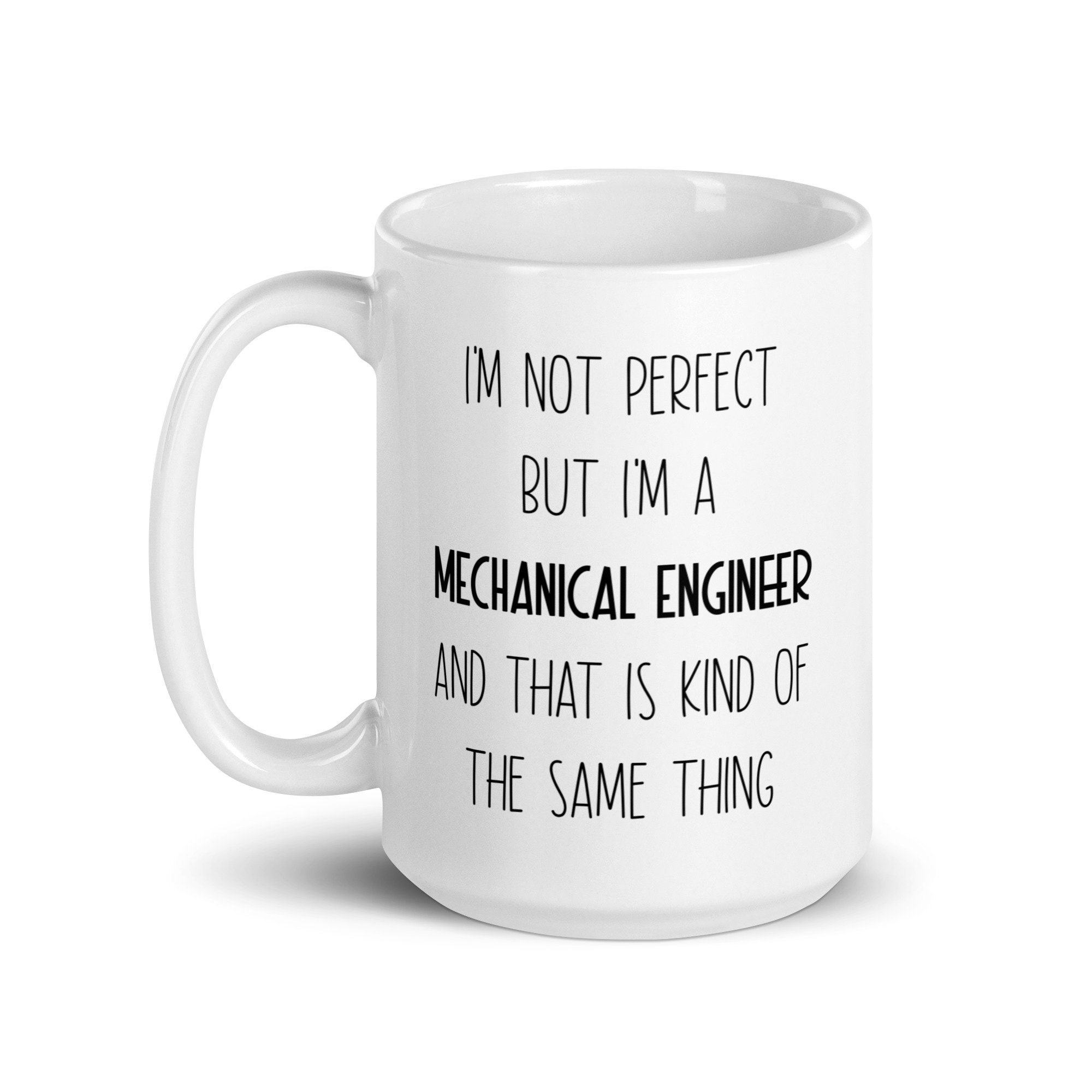 Mechanical Engineer Mug, Mechanical Engineer Gifts, Mechanical Engineer ...
