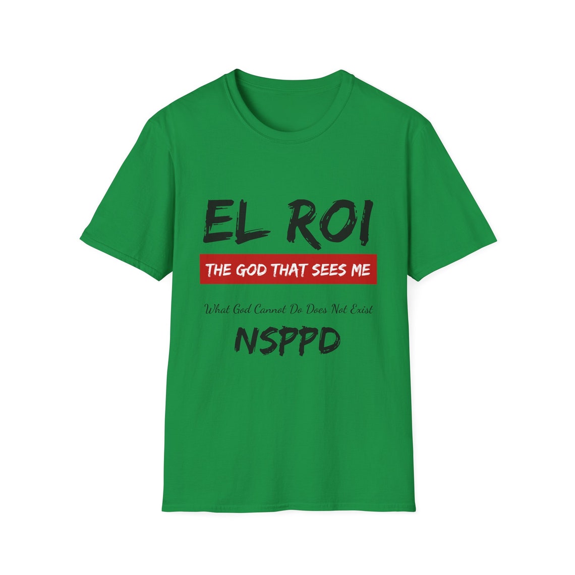 EL ROI the God That Sees Me, What God Cannot Do Does Not Exist, NSPPD ...