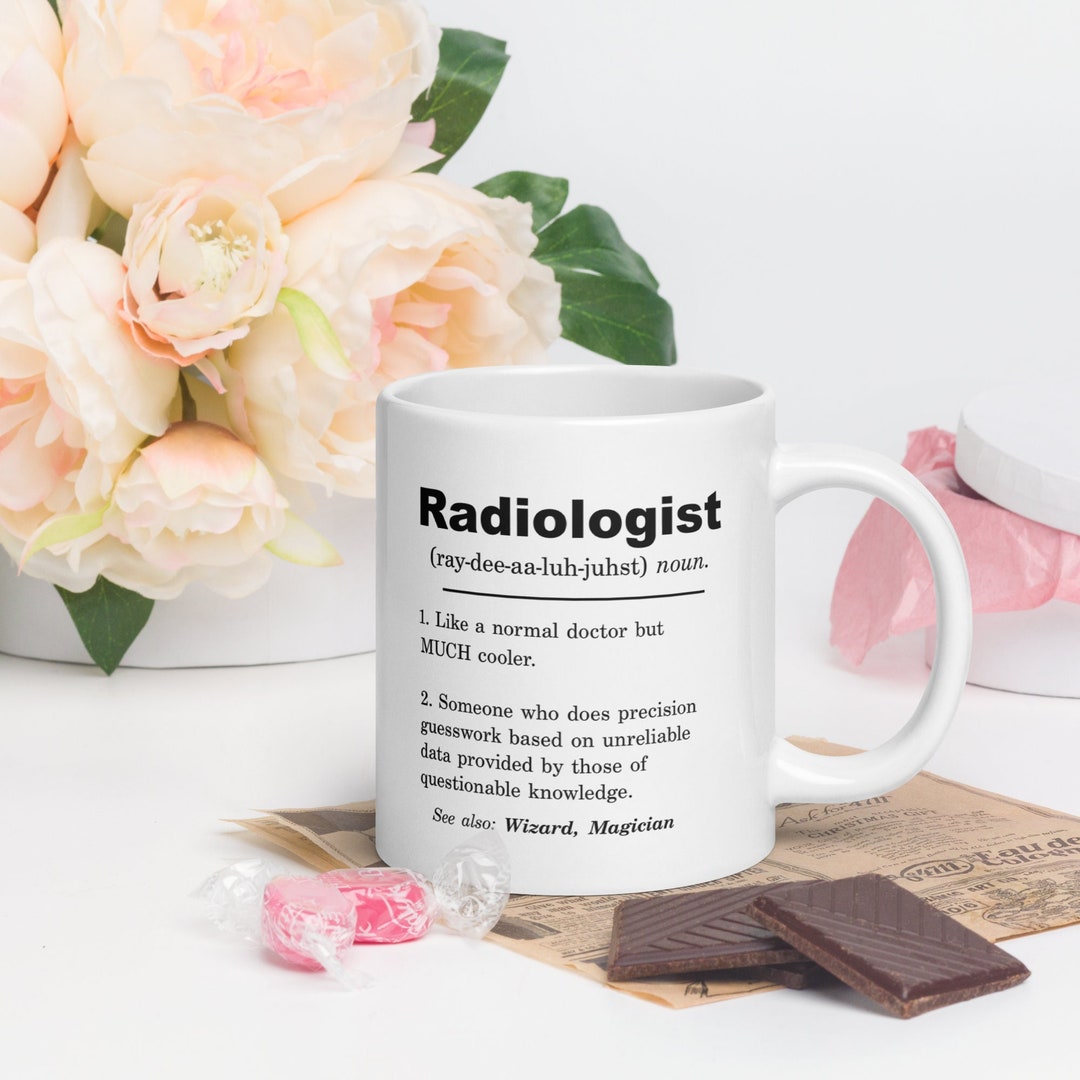 Radiologist Gifts, Radiologist Mug, Radiologist Gift Idea, Radiologist ...