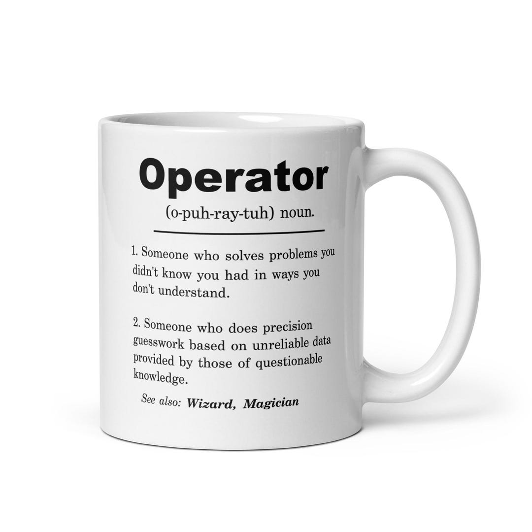 Operator, Operator Mug, Operator Gift, Operator Appreciation Gift ...