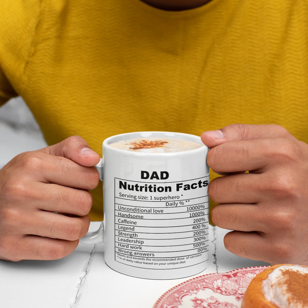 Dad Nutrition Facts Coffee Mug, Funny Tea Cup for Dad, Fathers Day Gift ...