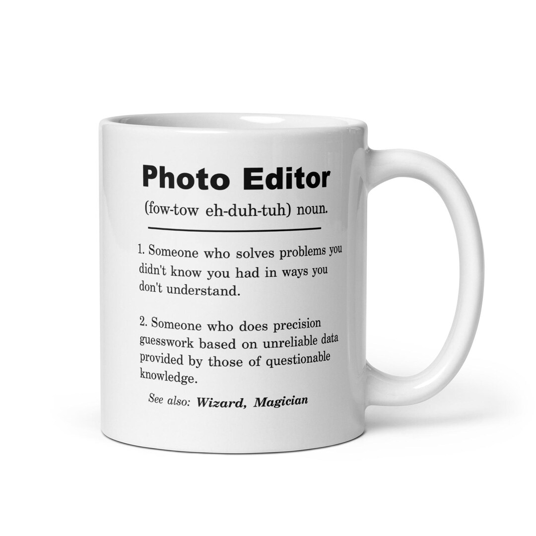Photo Editor, Photo Editor Mug, Photo Editor Gift, Photo Editor ...