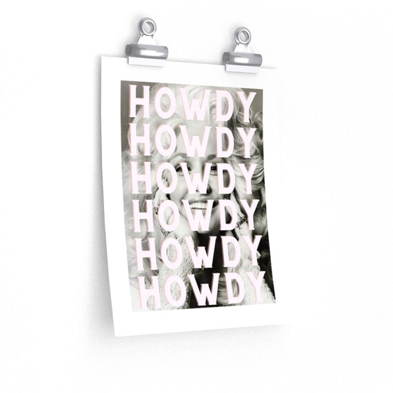 Dolly Parton Howdy Howdy Howdy 9x11 Matte Print - Etsy