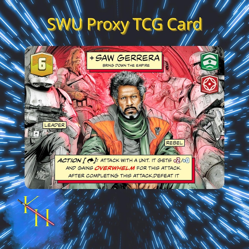 Saw Gerrera - Bring Down the Empire | SWU Proxy Leader – Star Wars ...