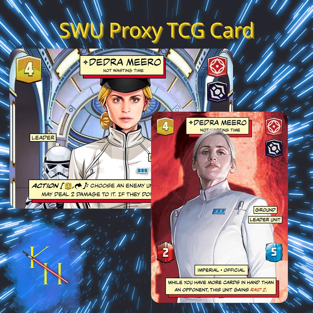Dedra Meero - Not Wasting Time | SWU Leader Proxy Card | SEC - Etsy