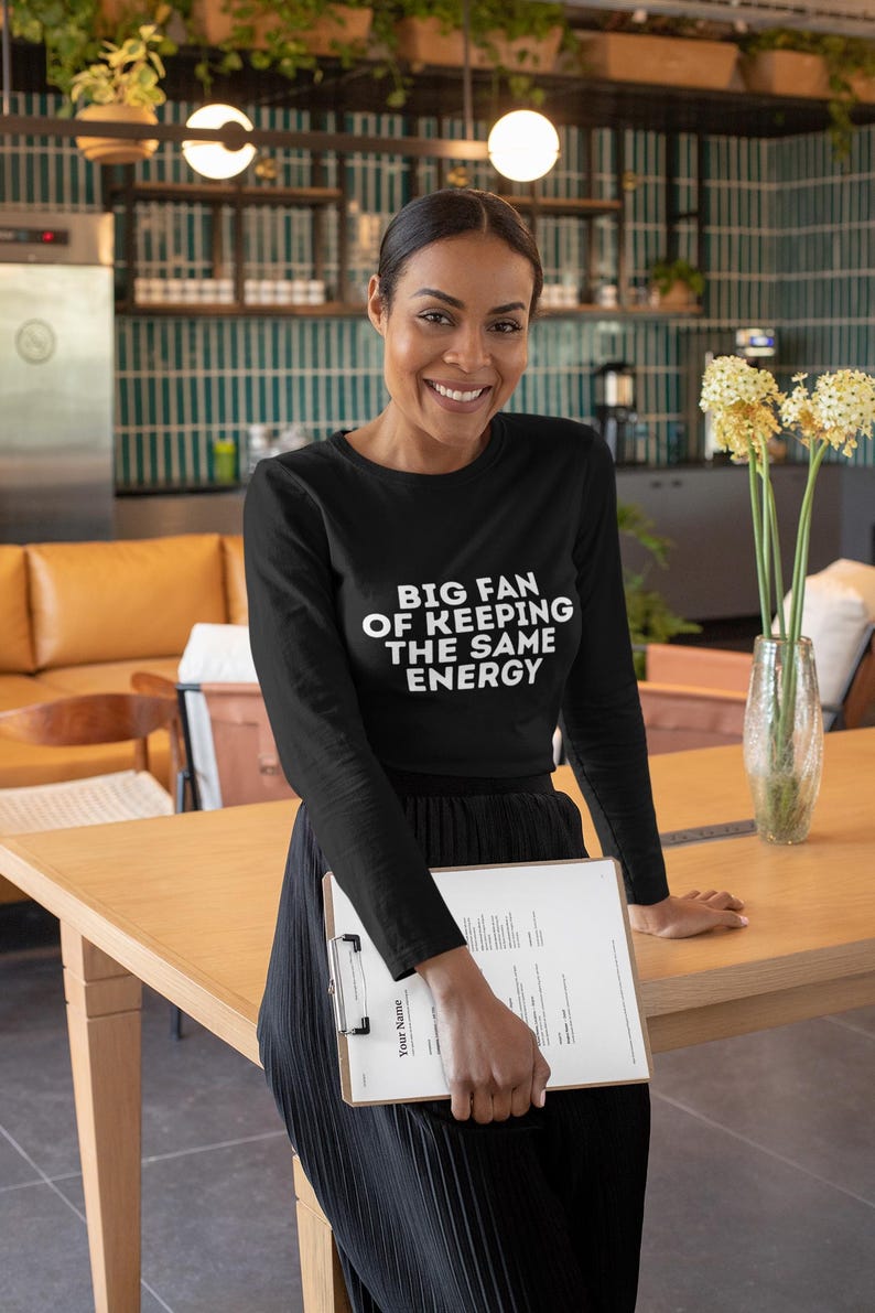 Big Fan of Keeping the Same Energy Unisex Jersey Long Sleeve Tee - Etsy